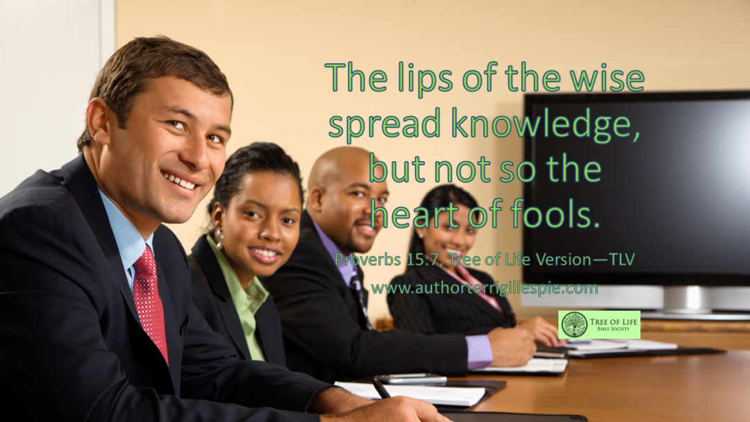 Wisdom's Journey: Proverbs 15:7 - Terri Gillespie