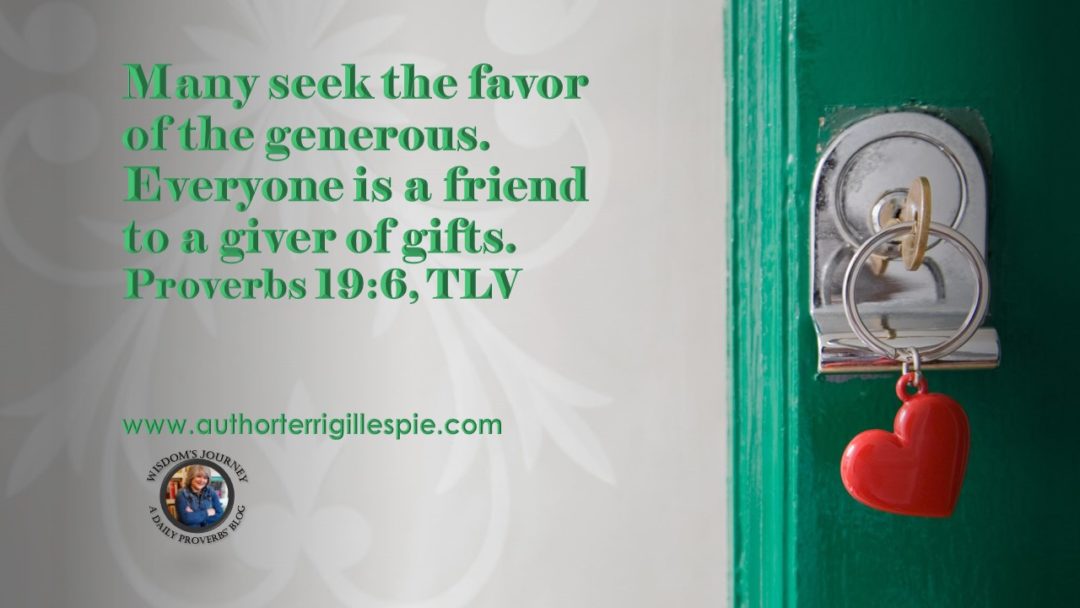 Wisdom's Journey: Proverbs 19:6 - Terri Gillespie
