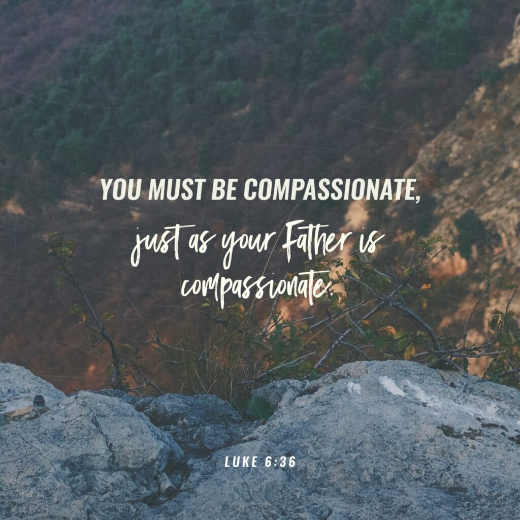 Daily Word: It's About Compassion, Luke 6:36 - Terri Gillespie