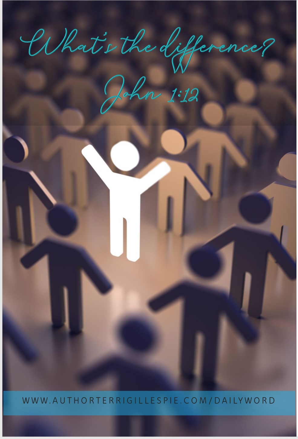 Daily Word: What's the Difference? John 1:12 - Terri Gillespie