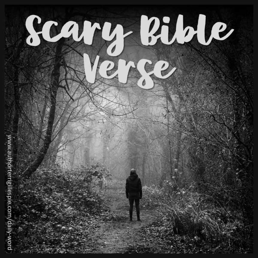 Daily Word: Scary Bible Verse. Matthew 6:14 - Terri Gillespie