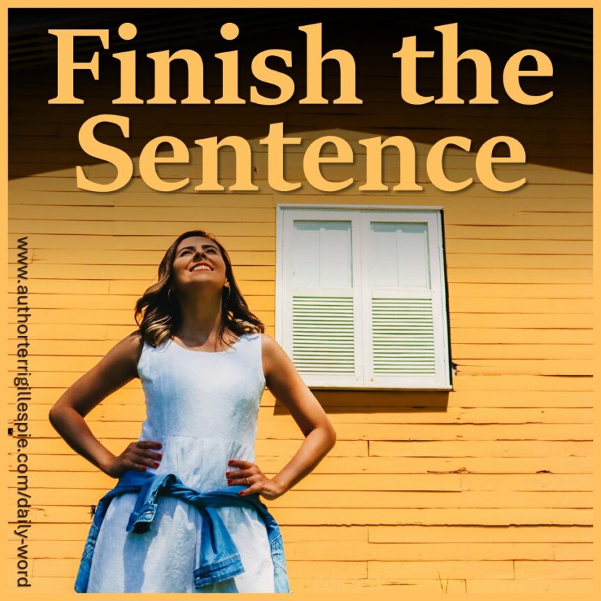 Daily Word: Finish the Sentence. Romans 12:12 - Terri Gillespie